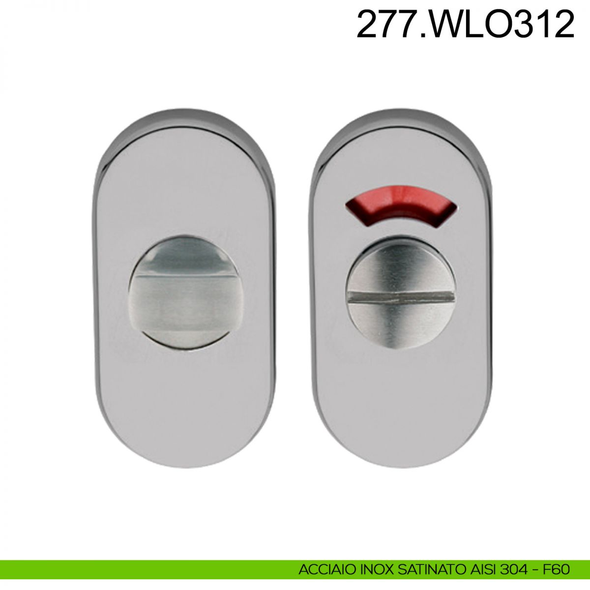 Nottolino WC libero occupato in acciaio con rosetta ovale Fimet Inox • Maniglie Design